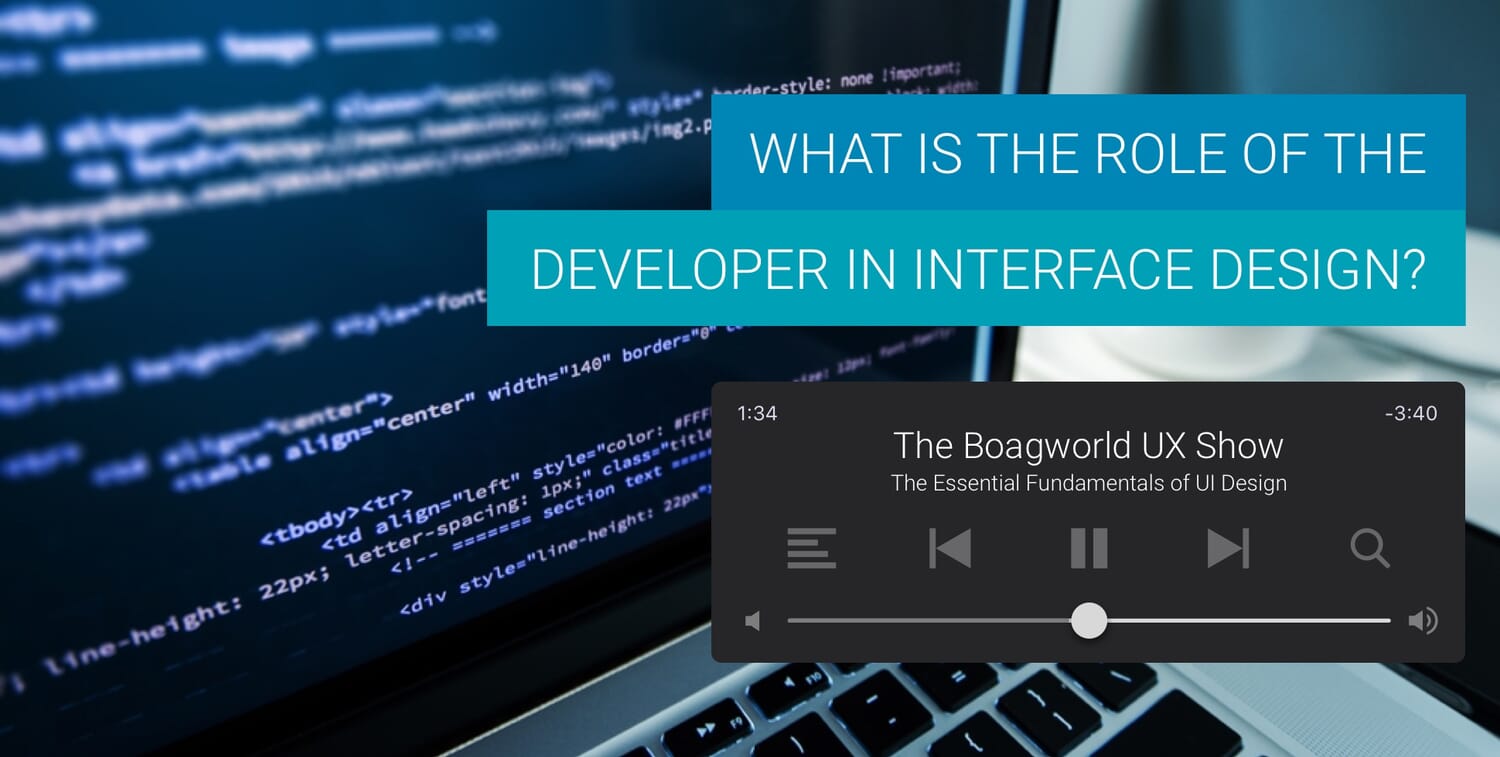 What Is The Role Of The Developer In Interface Design? - Boagworld Show